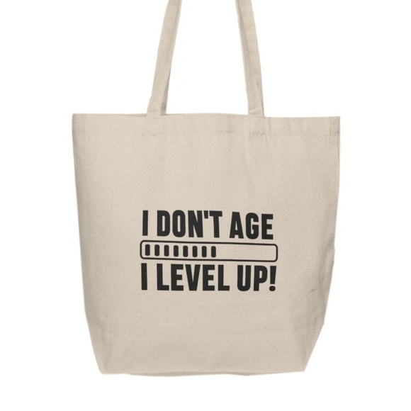 Bags | Funny Canvas Tote Bag I Dont Age I Level Up Gamer Humor Tote ...